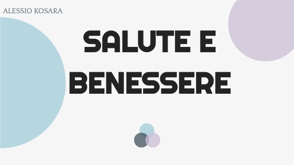 SALUTE E BENESSERE | Genially