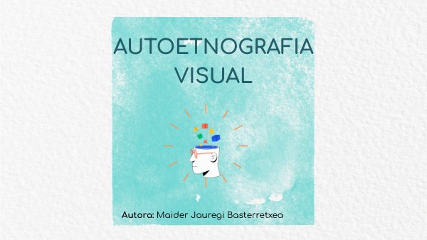 AUTOETNOGRAFIA VISUAL