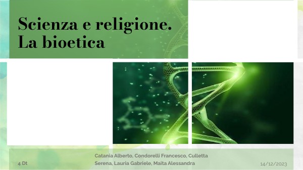 Scienza e religione. La bioetica | Genially