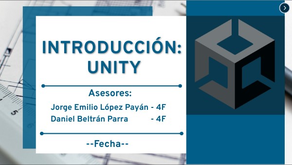 INTRODUCCIÓN: UNITY | Genially