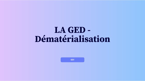 LA GED - Dématérialisation