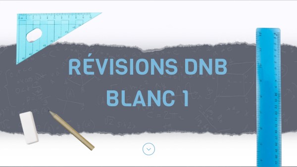 Révisions DNB blanc 1 | Genially