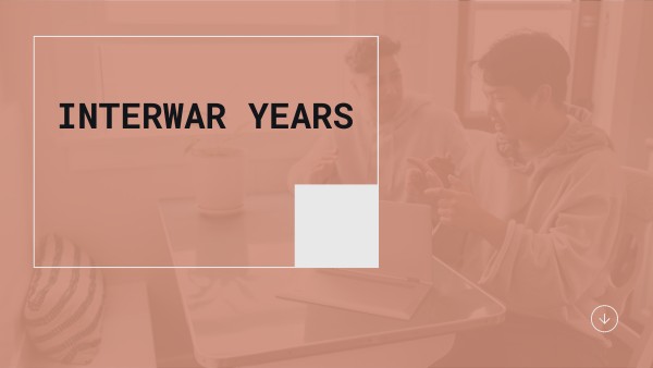 INTERWAR YEARS