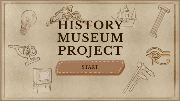 HISTORY MUSEUM PROJECT
