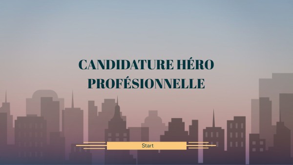 Candidature Héro profésionnel | Genially