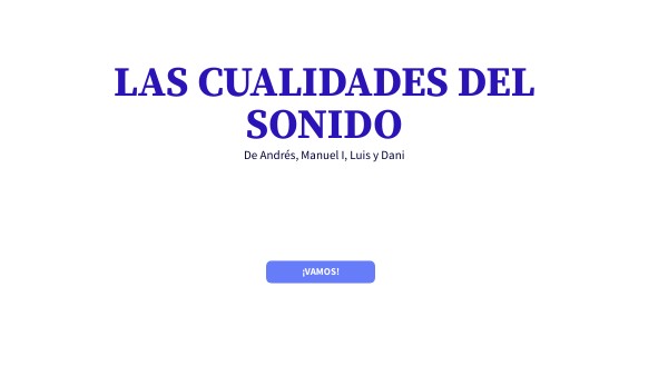 Las cualidades del sonido | Genially