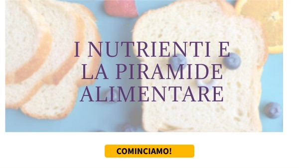 I nutrienti e la piramide alimentare