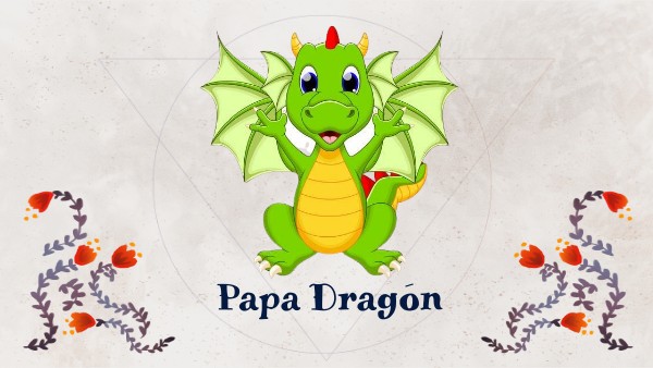 PAPA DRAGON | Genially