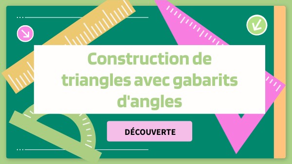 Géométrie CM1 - Construction de triangles avec gabarits d'angles