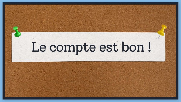 Le compte est bon ! | Genially