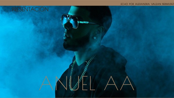 Anuel AA | Genially