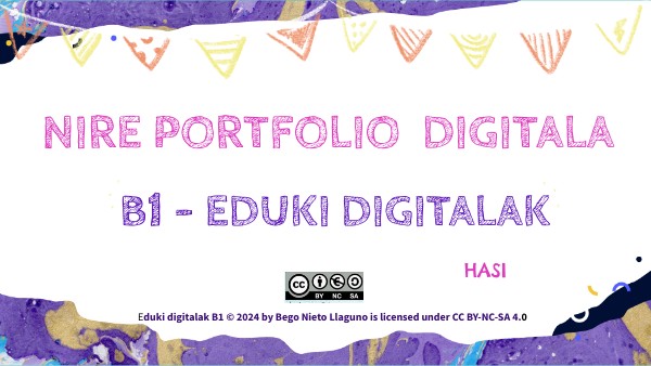 B1. NIRE PORTAFOLIO DIGITALA B1 EDUKI DIGITALAK