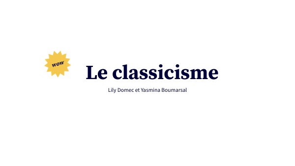 LE CLASSICISME | Genially