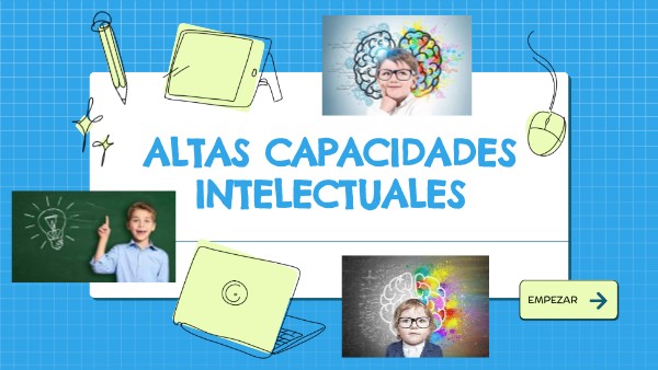Altas capacidades intelectuales | Genially