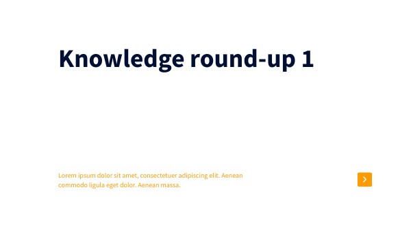 Knowledge Round-up 1