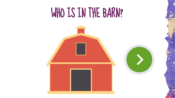 WHO IS IN THE BARN? I4