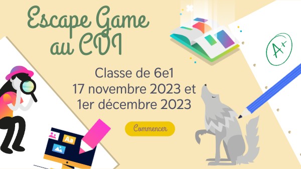 6e1 ESCAPE GAME AU CDI | Genially