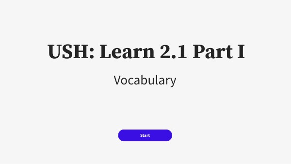 USH 2.1 Part I Vocab | Genially