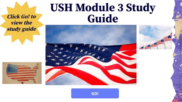 USH Module 3 Study Guide