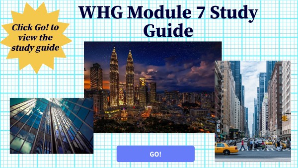 WHG Module 7 Study Guide