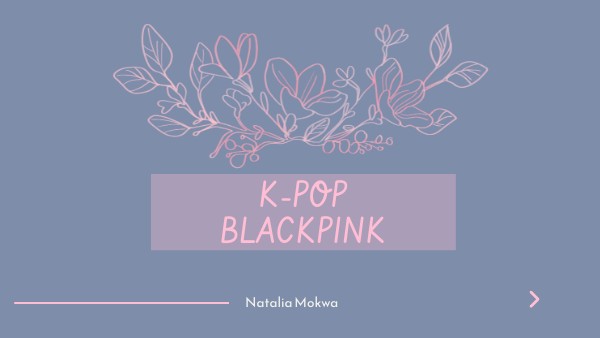 K-POP BLACK PINK | Genially