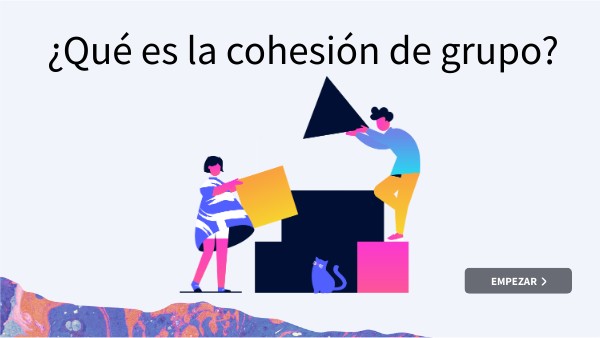 Cohesión de grupo | Genially