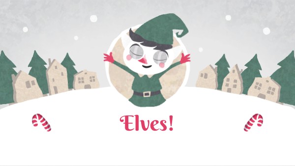 Elves!
