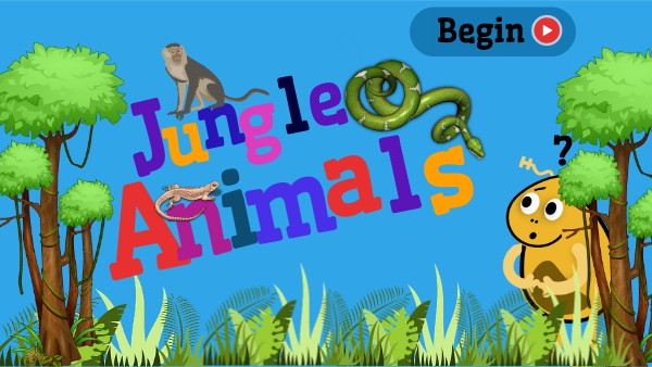 Jungle Animals : TBC | Genially