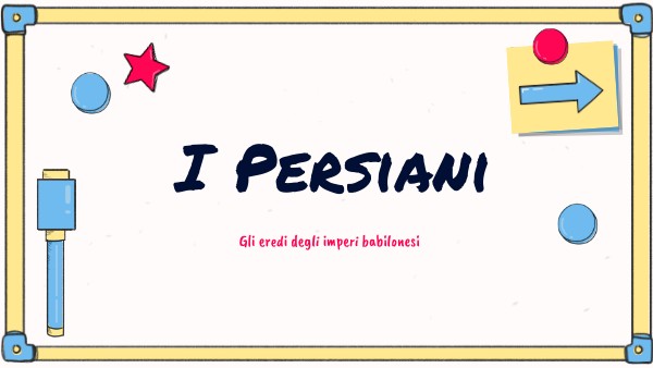 I Persiani di Giacomo Passera | Genially