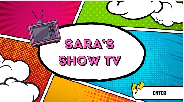 SARA'S SHOW TV | Genially