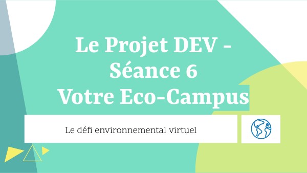 Projet DEV - Séance 6 | Genially