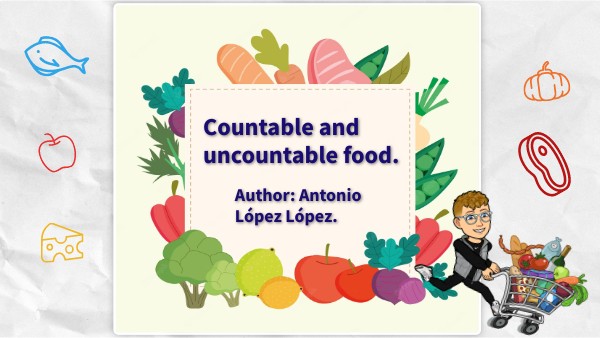 CONTABLE AND UNCOUNTABLE FOOD. | Genially