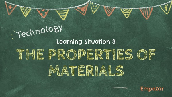 Learning Situation 3: The properties of materials