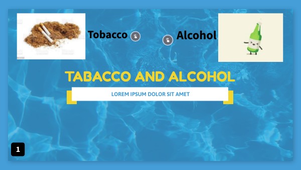 TOBACCO AND ALCOHOL