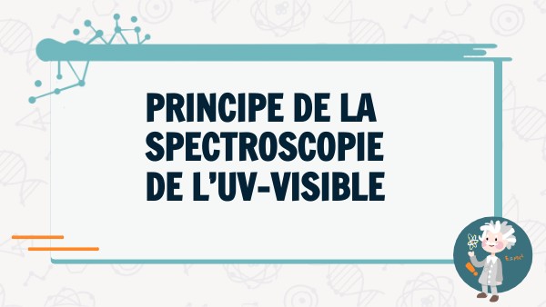 Présentation Uv visibles | Genially