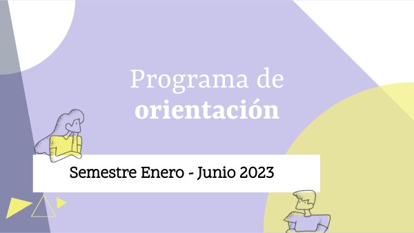 PROGRAMA ORIENTACIÓN MTROS | Genially