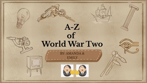 A-Z of World War 2