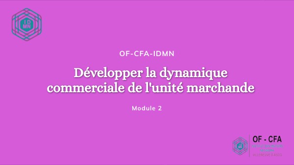 Développer la dynamique commerciale de l'unité marchande