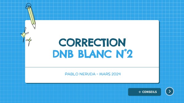 Correction - DNB blanc 2 - mars 2024 | Genially