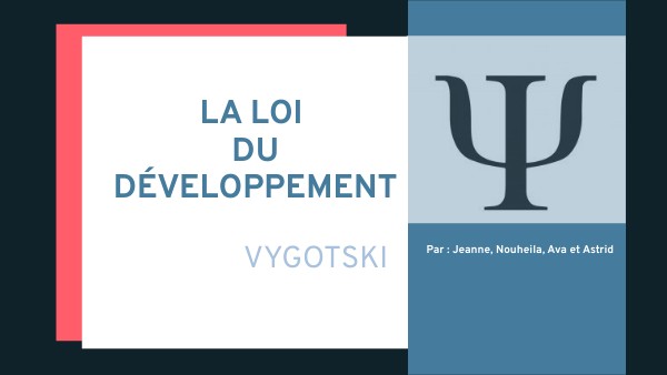 Loi du dvpt / Psycho du dvpt