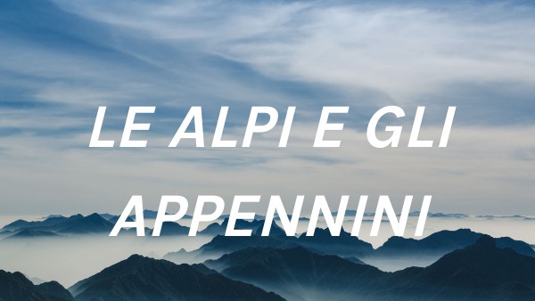 le alpi e gli appennini alessia
