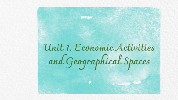 3º ESO UNIT 1 ECONOMIC ACTIVITIES | Genially