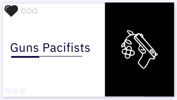 Guns pacifists