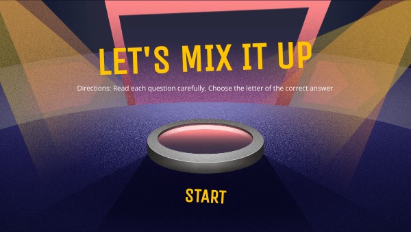 LET'S MIX IT UP QUIZ