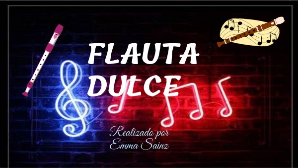 Música ( flauta dulce) | Genially