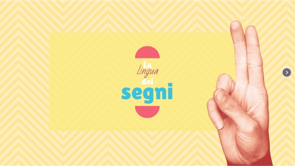 Lingua dei segni | Genially