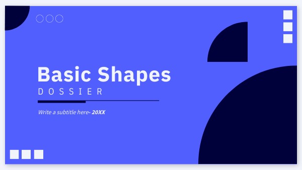 BASIC SHAPES DOSSIER