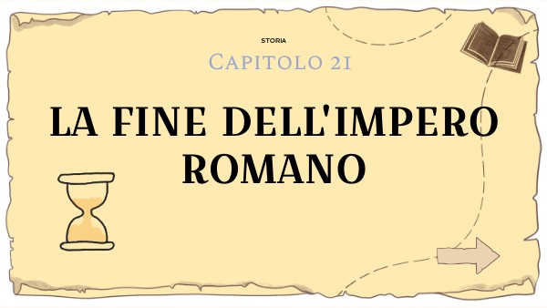 Capitolo 21: La fine dell’impero romano