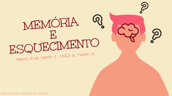 Psicologia - Memória e Esquecimento | Genially