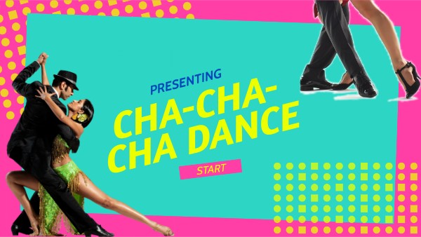 cha-cha-cha DANCE PRESENTATION | Genially